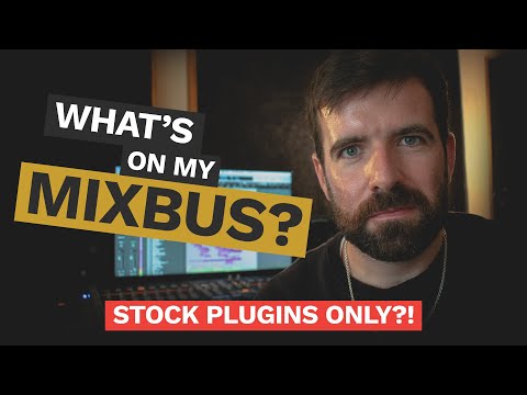 WHAT'S ON MY MIXBUS? | Stock Plugins Only! - YouTube