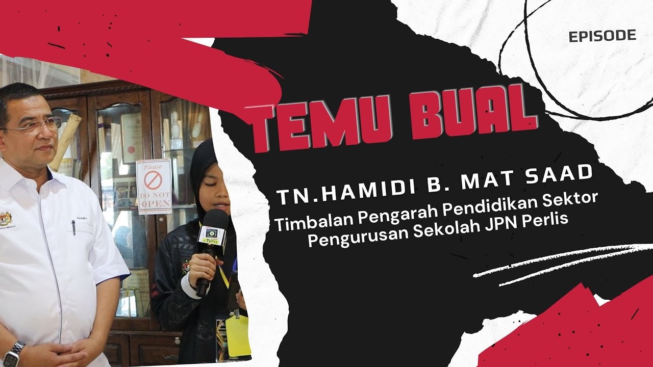 EPISOD #81 : TEMU BUAL TIMBALAN PENGARAH PENDIDIKAN SEKTOR PENGURUSAN ...