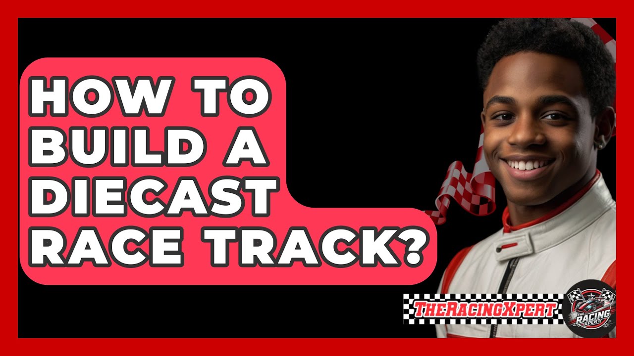How To Build A Diecast Race Track? - The Racing Xpert - YouTube