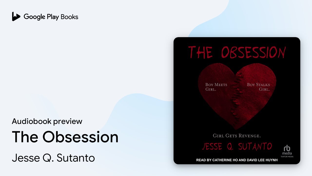 The Obsession by Jesse Q. Sutanto · Audiobook preview - YouTube