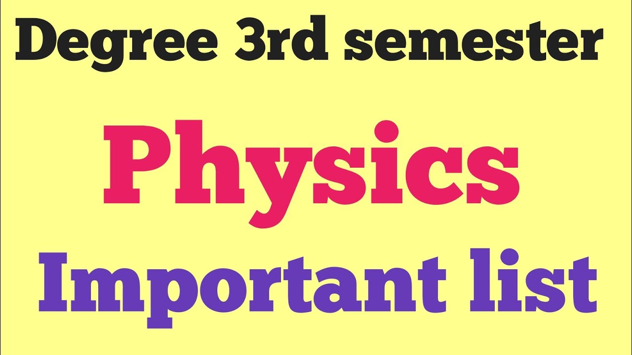 Degree 3rd semester PHYSICS important list chapter wise - YouTube