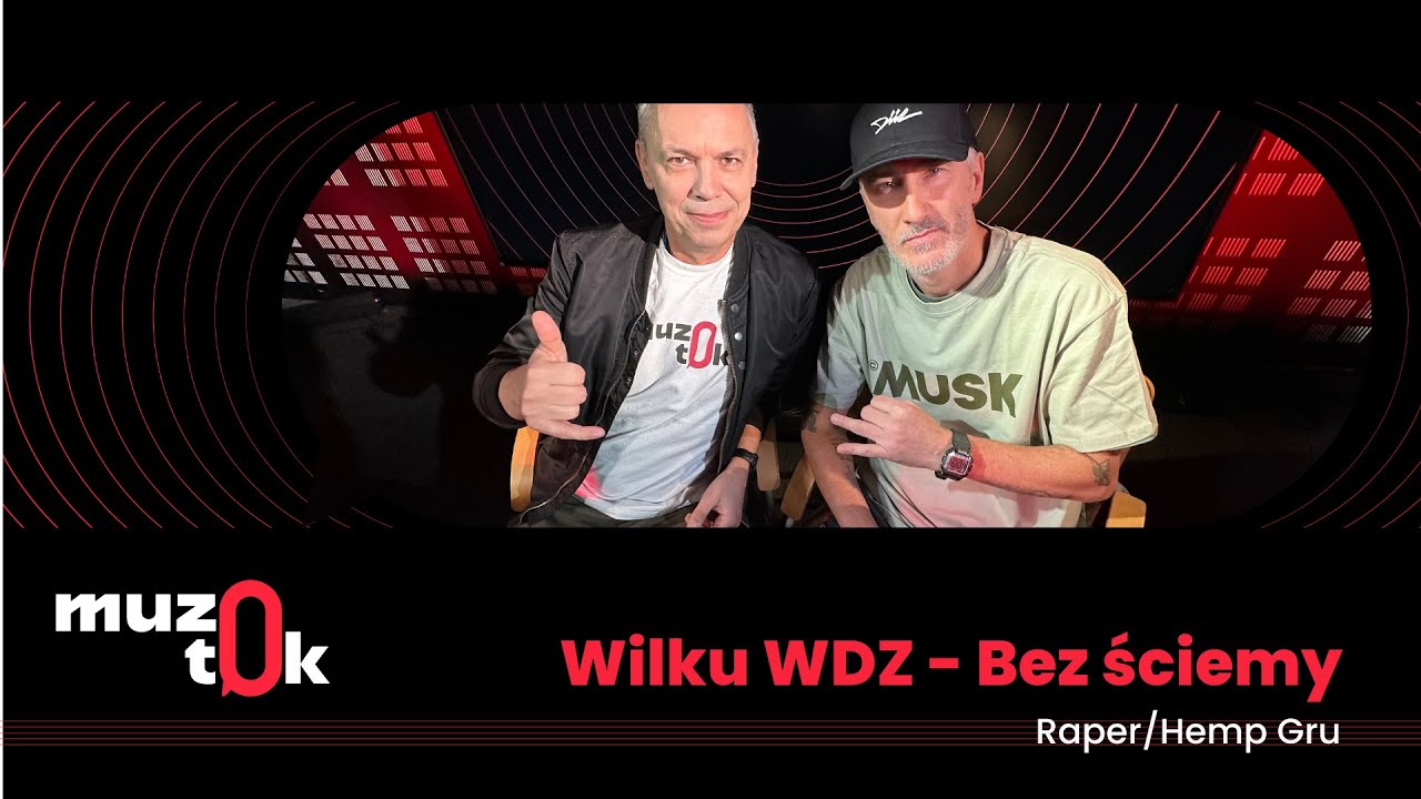 Wilku WDZ (Hemp Gru). Bez ściemy (i cięć). Muzotok w całości na ...