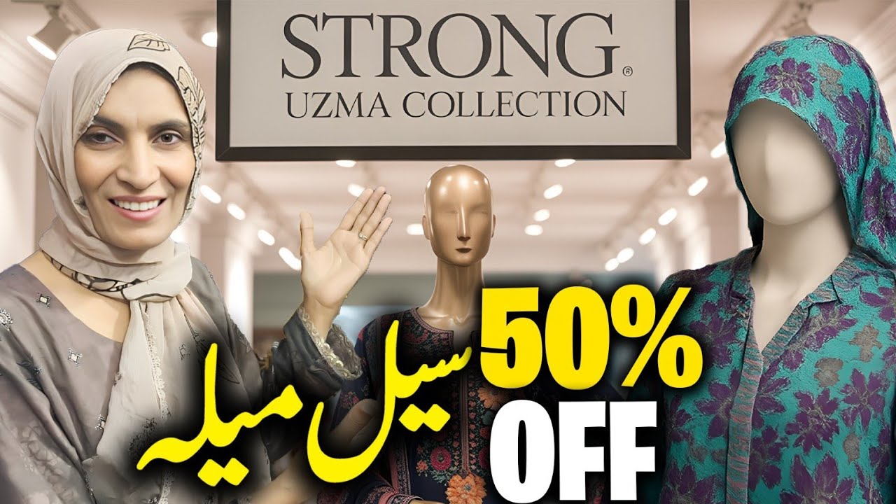 Strong Uzma Collection Sale Mela | 50% Off - YouTube