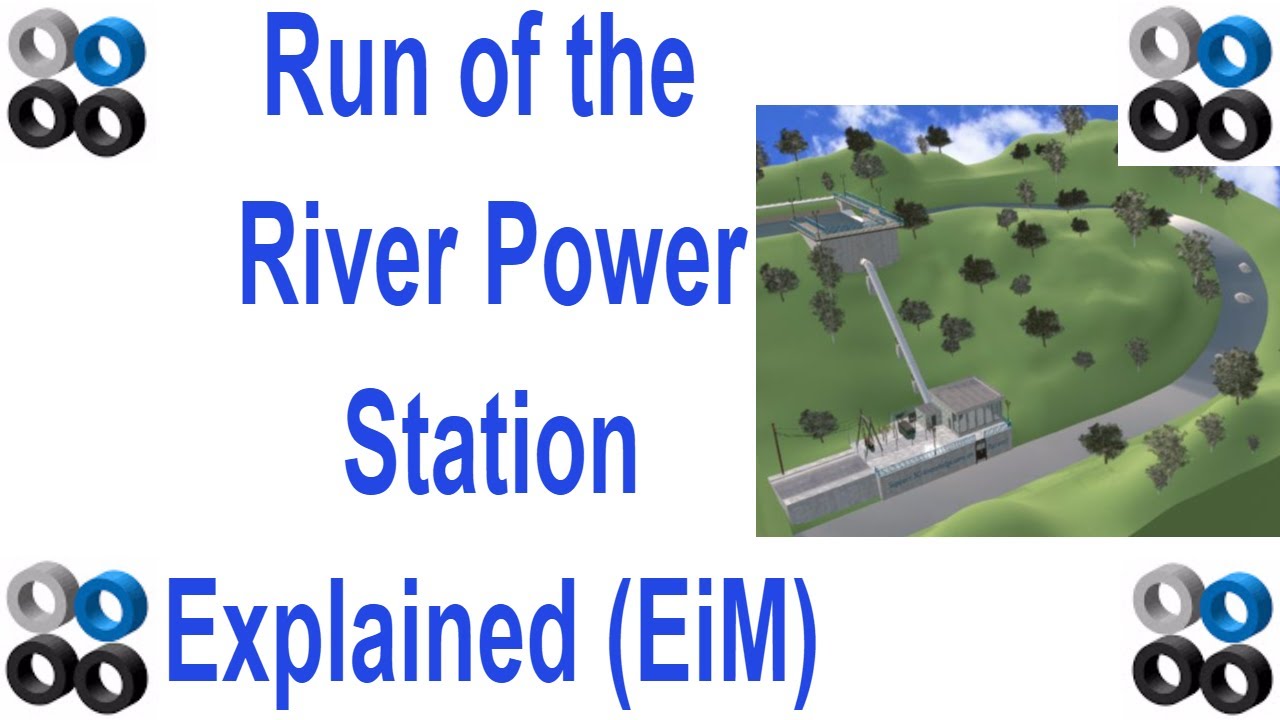How Run of the River Hydroelectric Power Station Works (EiM series ...