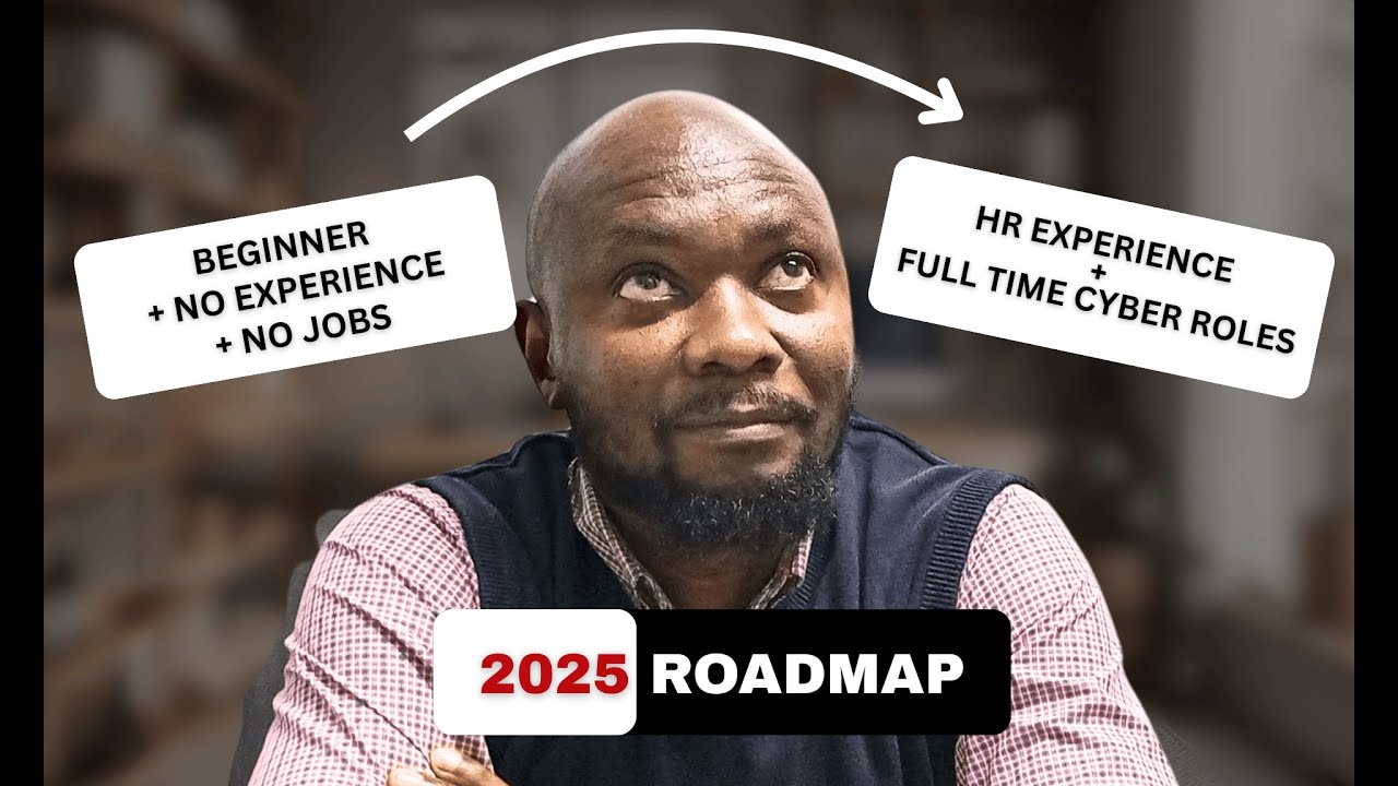 How I Would Learn Cyber Security if I Had to Start in 2025 (HR Beginner Roadmap) - YouTube