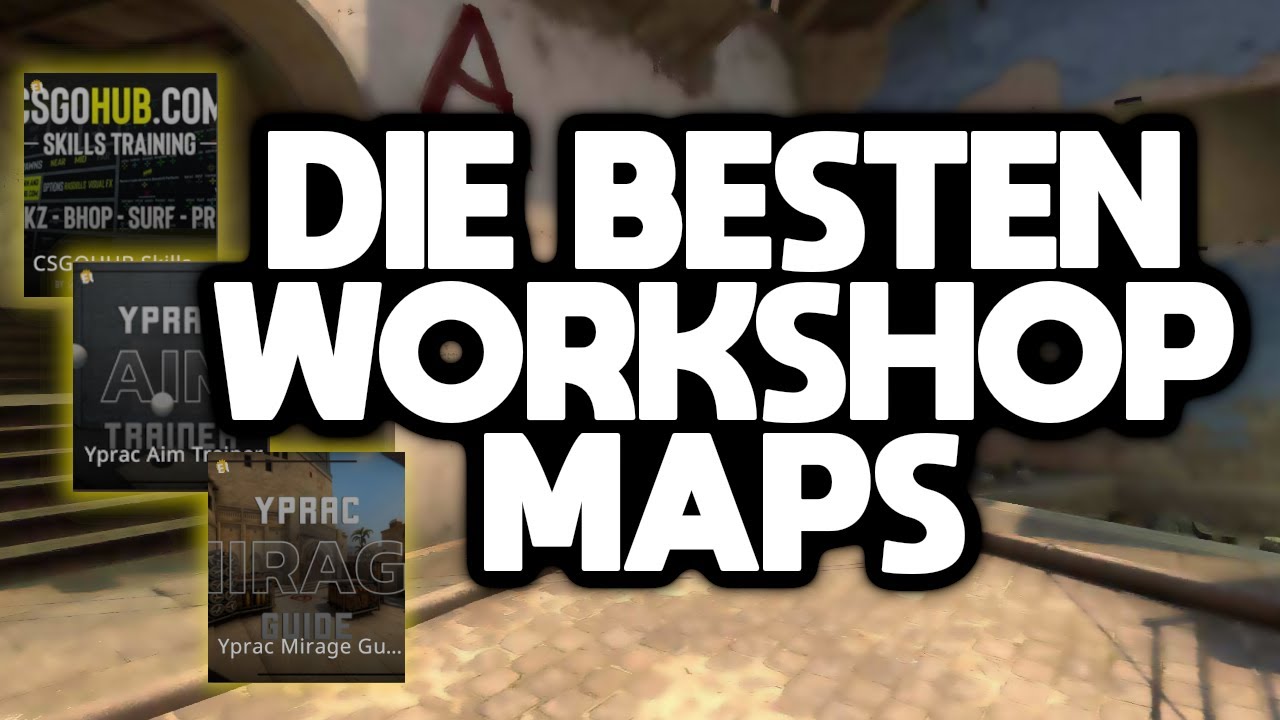 Die BESTEN Workshop Maps um besser in CS GO zu werden (Aim Training ...