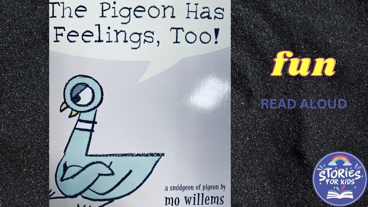 THE PIGEON HAS FEELINGS, TOO! | Board Book | STORIES FOR KIDS - YouTube