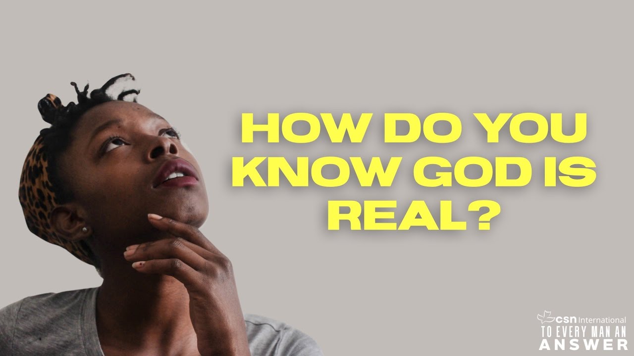 How do You Know God is Real? - YouTube