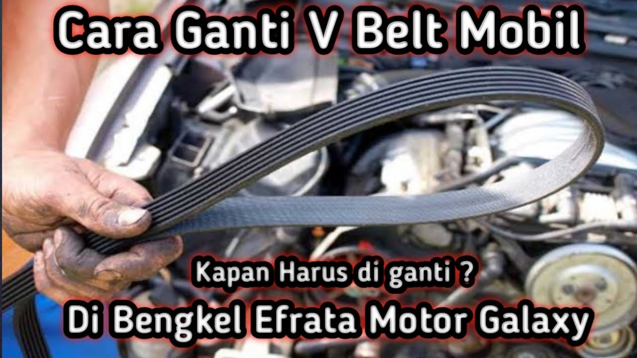 Ganti Fan Belt Mobil - YouTube