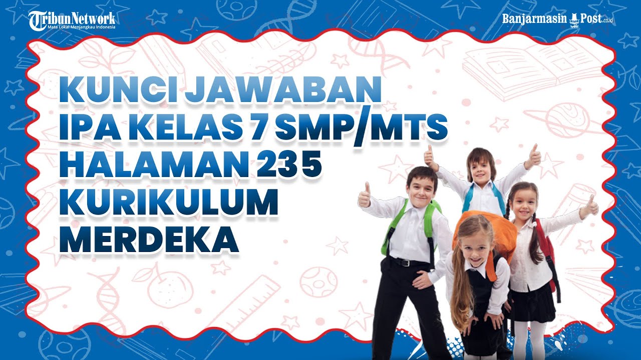 Kunci Jawaban IPA Kelas 7 SMP/MTs Halaman 235 Kurikulum Merdeka, Ukuran ...