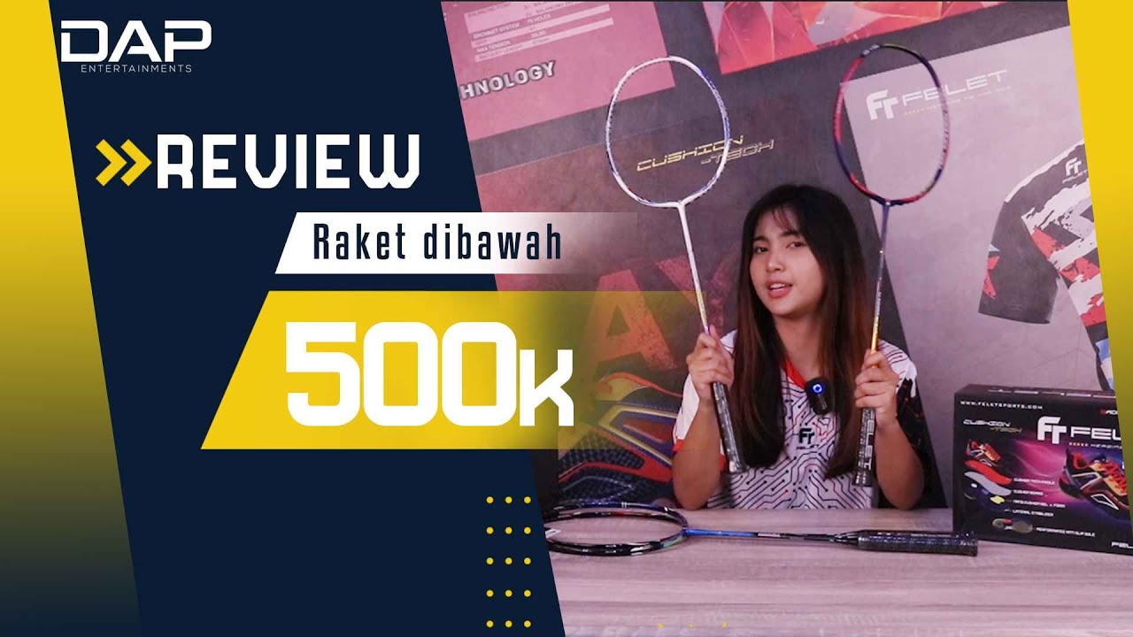 RAKET DI BAWAH 500K! - FELET JUARANYA - YouTube