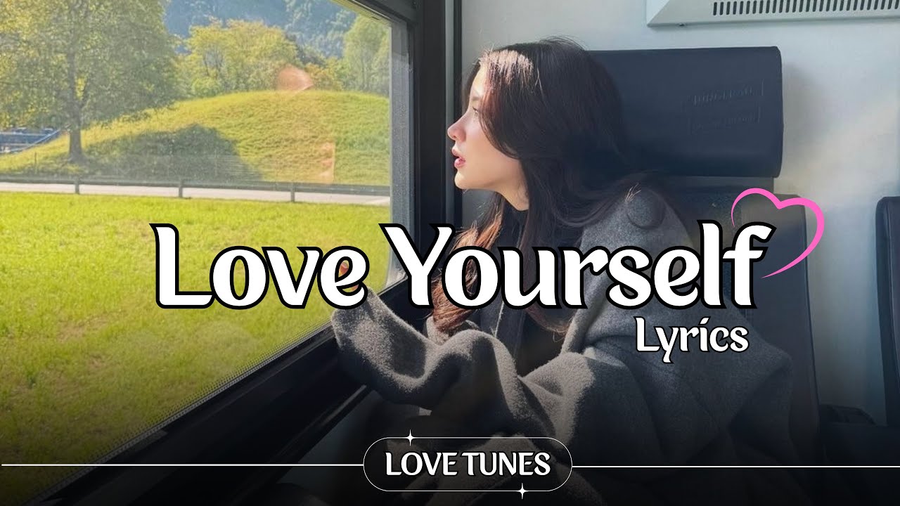 Love Yourself Lyrics Video – Heart Touching Lines | Love Tunes - YouTube