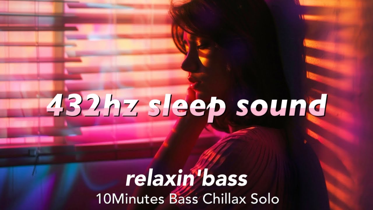 [binaural beats] 10 minutes healing bass sound & 1 hour 432hz deep ...