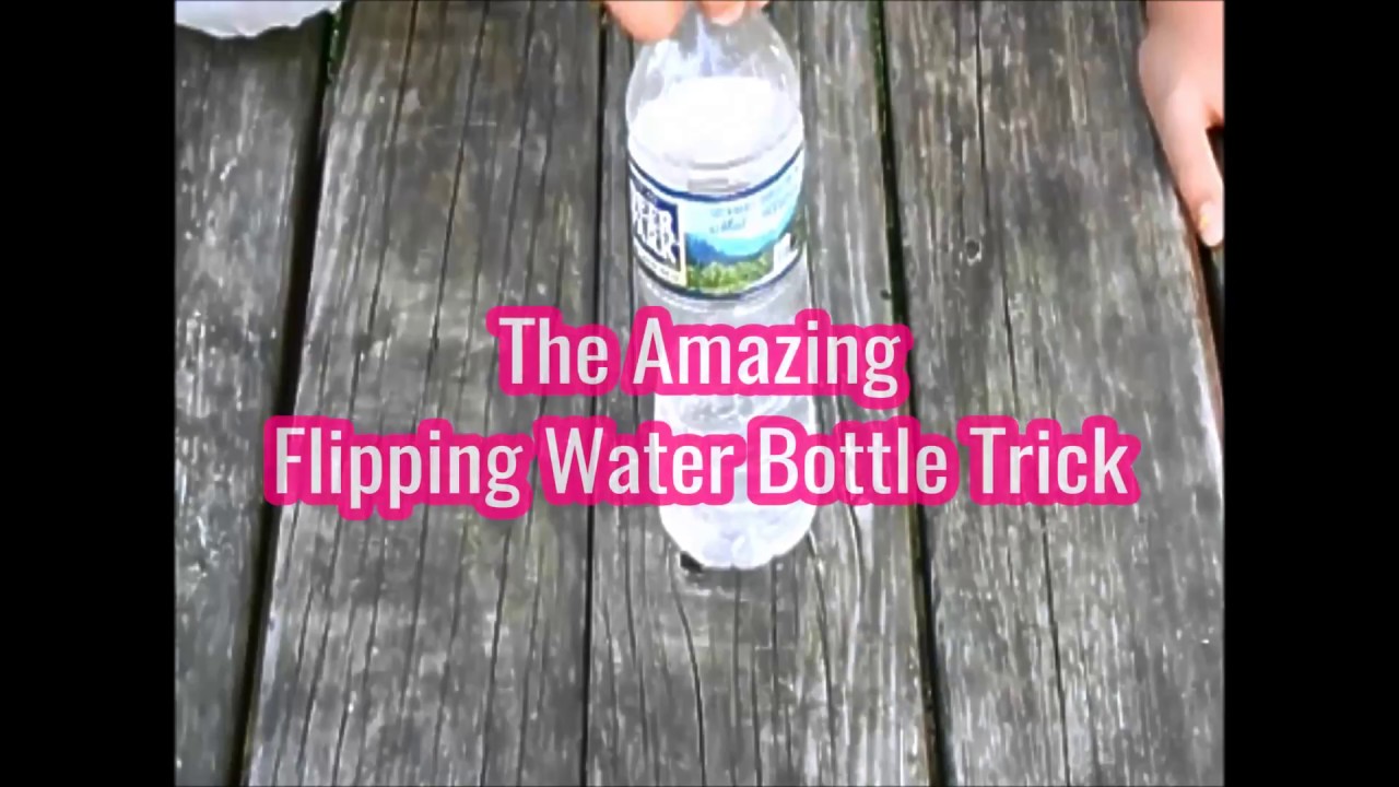 The Amazing Flipping Water Bottle Trick June 2 2017 - YouTube