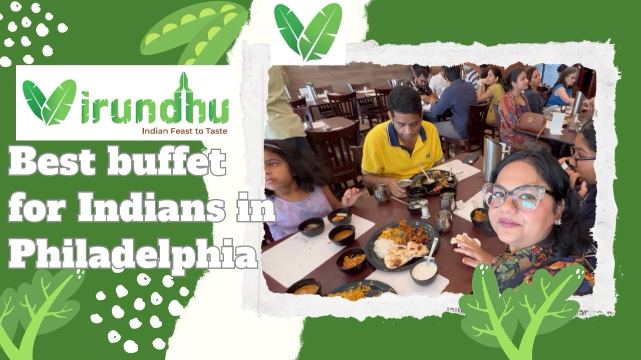Best South Indian food |VIRUNDHU INDIAN FEAST| Best buffet ...
