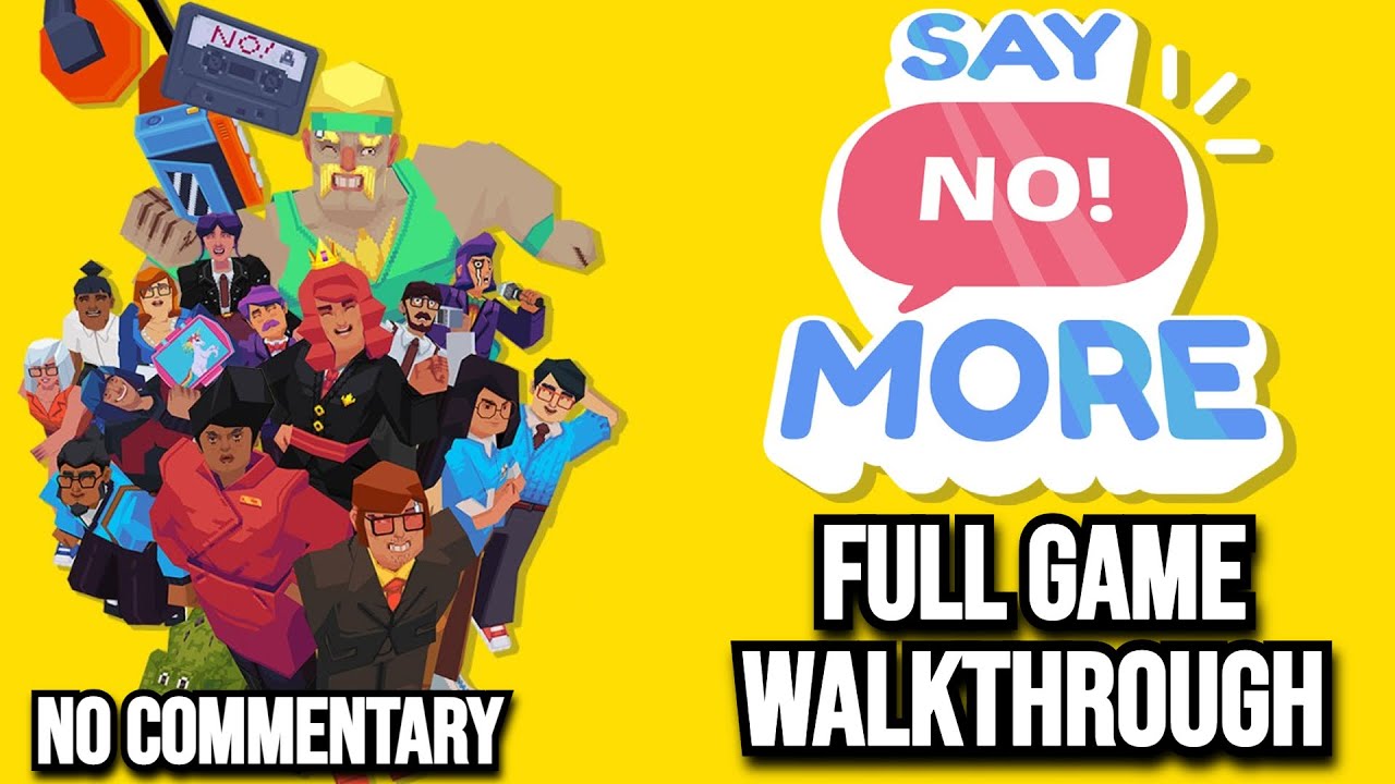 Say NO! More Full Game Walkthrough With No Commentary || (PC, 1080P ...