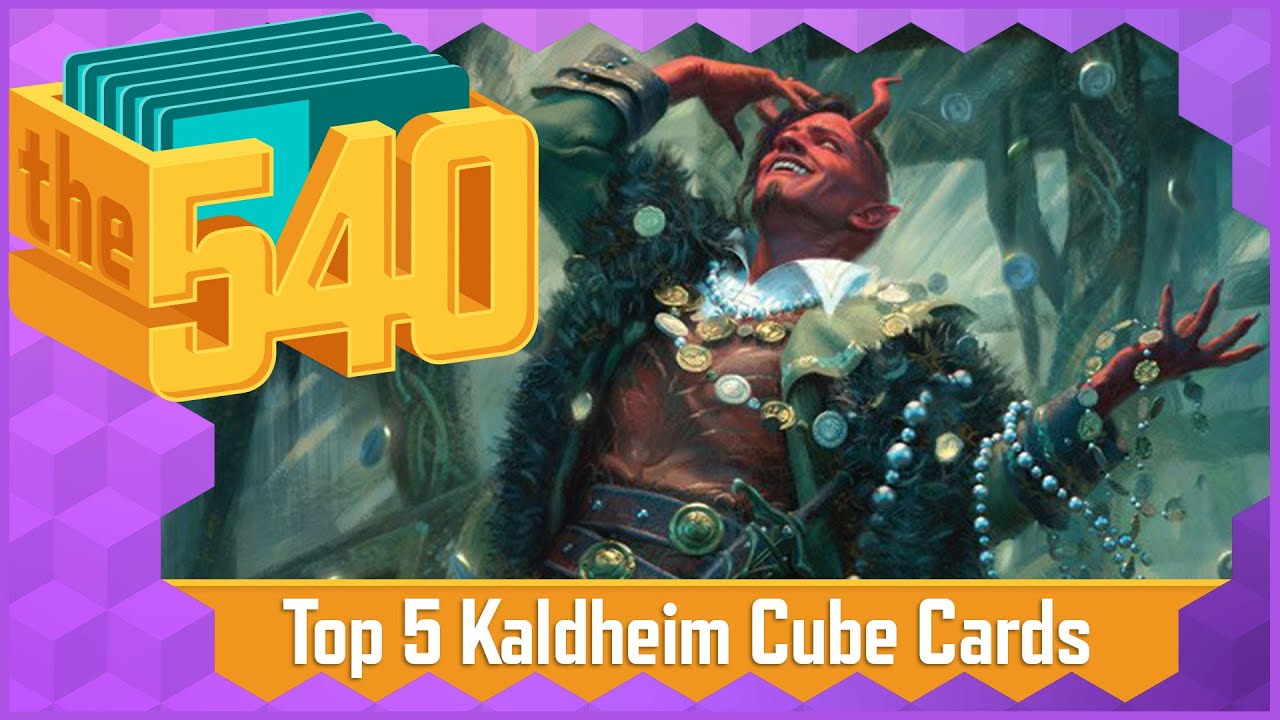Top 5 Kaldheim Cards for Cube | MTG Cube Strategy | The 540 - YouTube