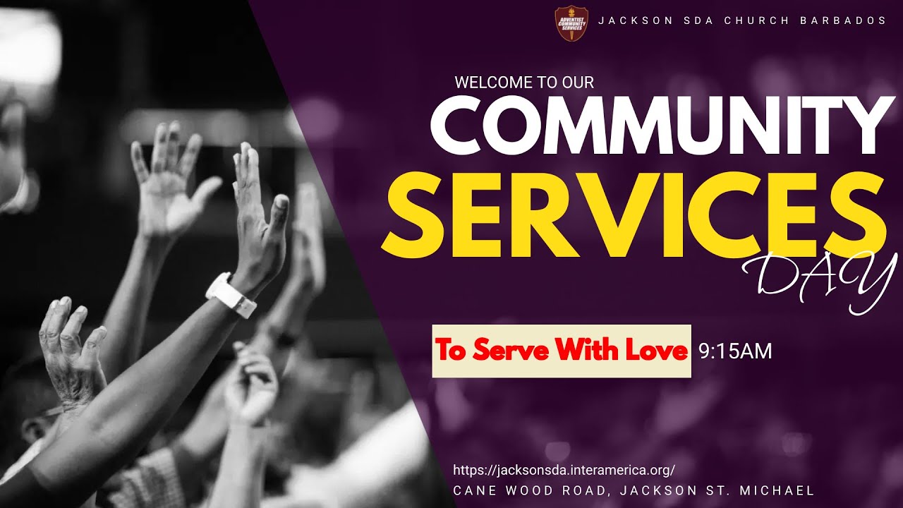 Community Services Day - "To Serve With Love" - Ps. Dayle Haynes ...