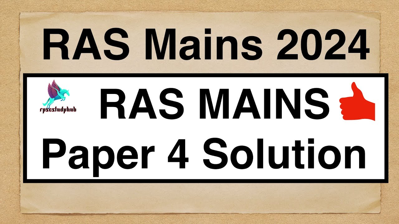 RAS MAINS Paper 4 Solution - YouTube