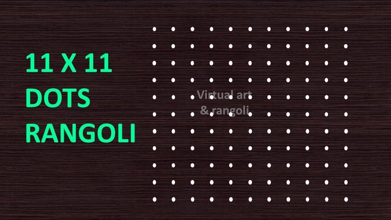 11 to 11 dots rangoli | rangoli designs with dots easy| 11 dots Kolam ...