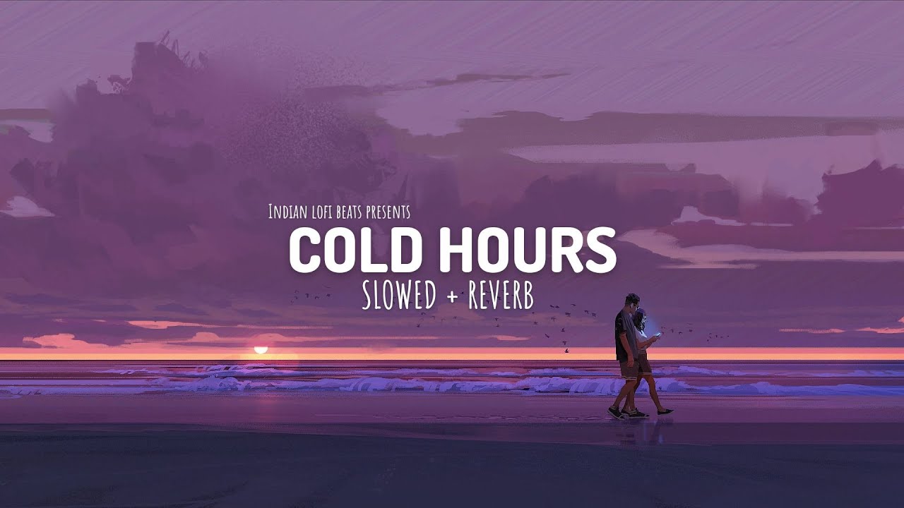 Cold Hours (Official Audio) Bass Bossted || Indian Lofi Beats - YouTube