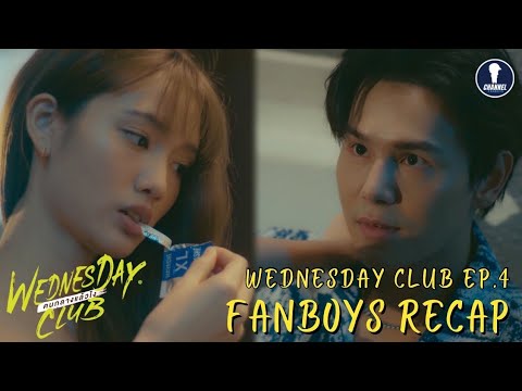 [Auto Sub] Fanboys Recap l คนกลางแล้วไง Wednesday Club EP.4 - YouTube