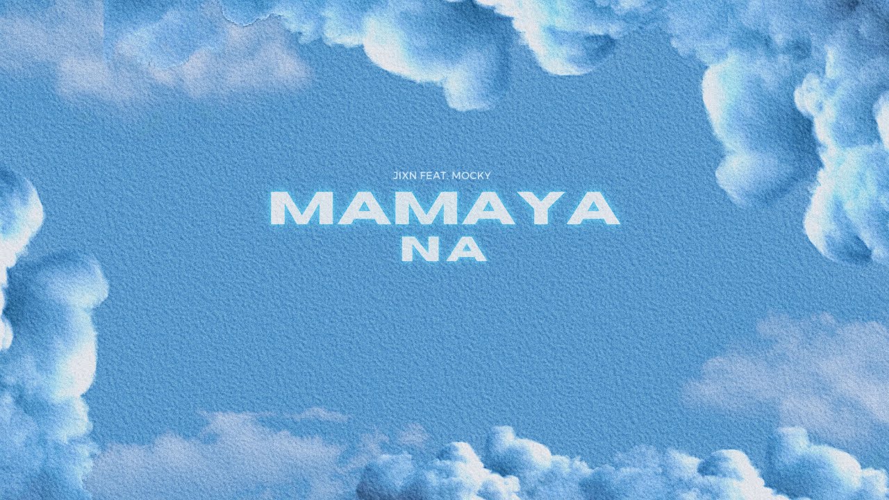 Jixn - Mamaya Na feat. Mocky (Prod. LYKO) - YouTube