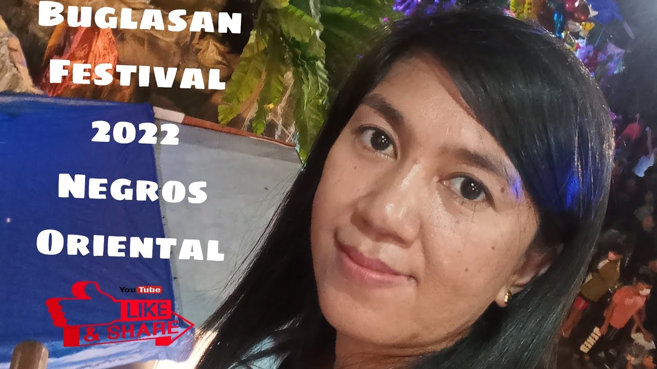 Buglasan Festival 2022 of Negros Oriental - YouTube
