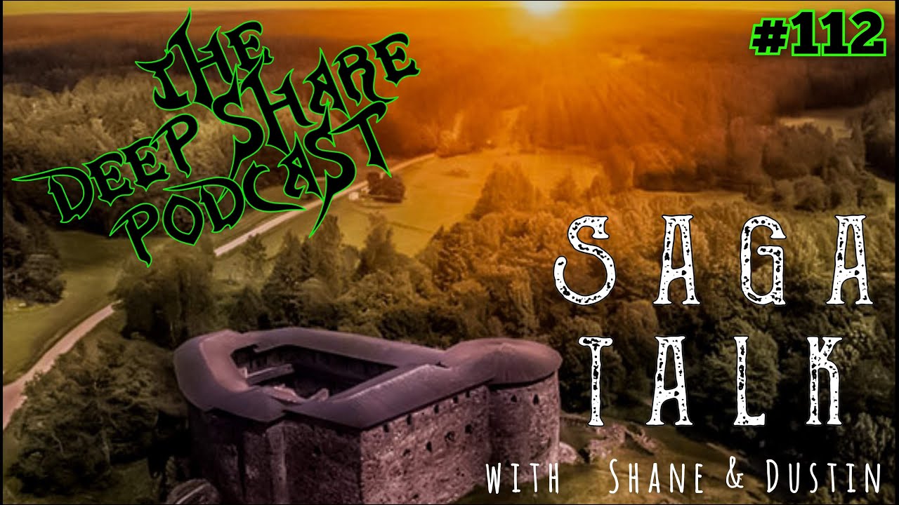 Ep. 112 - Saga Talk, with Shane & Dustin - YouTube