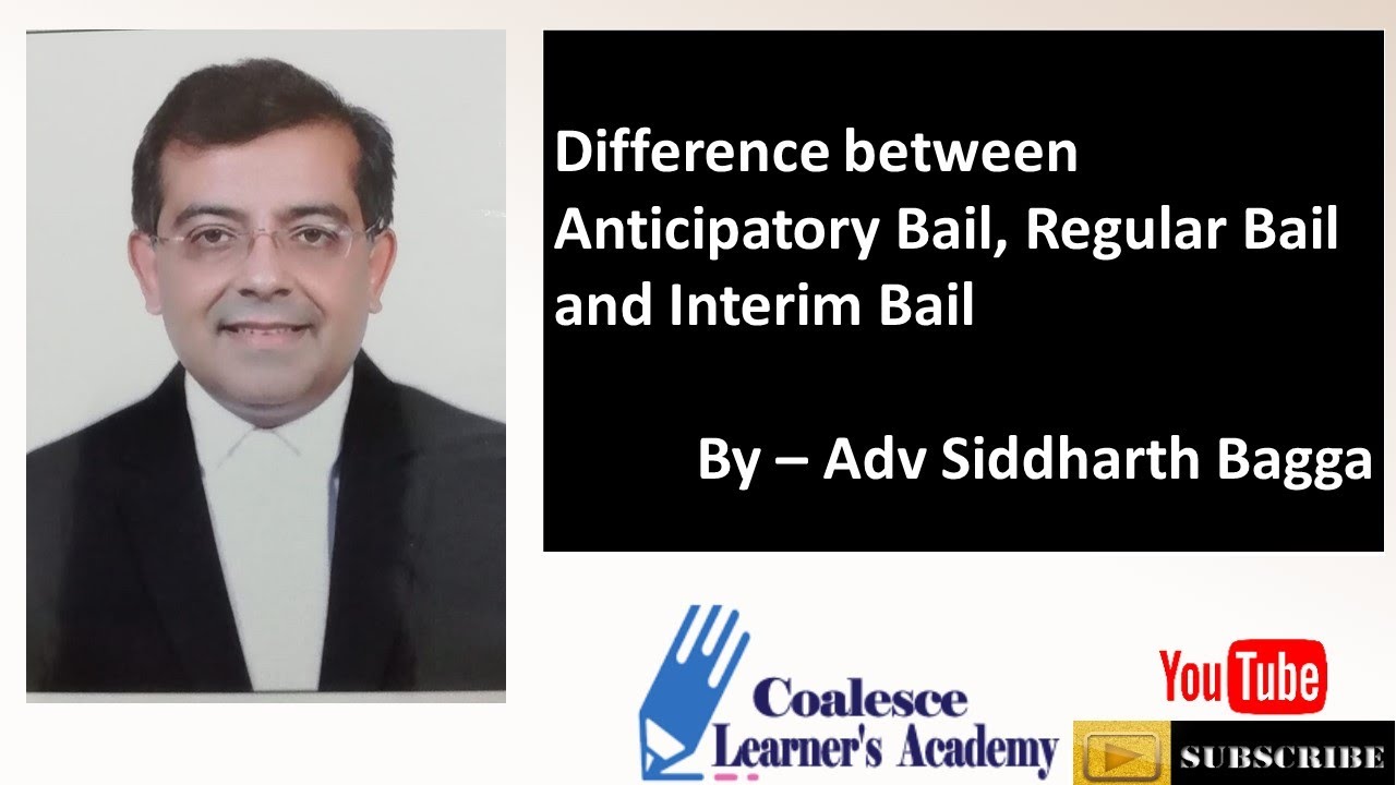 Difference Between Anticipatory Bail Regular Bail And Interim Bail Difference Between Anticipatory Bail Regular Bail And Interim Bail