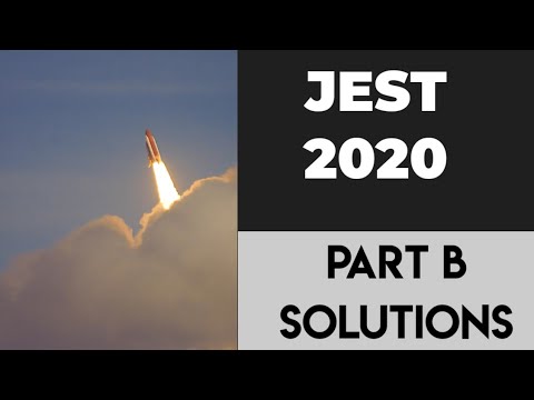 JEST Physics 2020| Part B Solutions (Q:1 - Q:15) || - YouTube