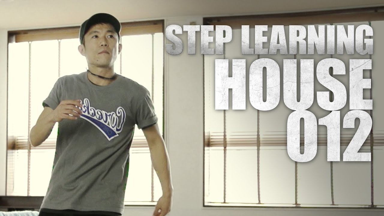 HOUSE 012 | STEP LEARNING - Dance Tutorials - YouTube