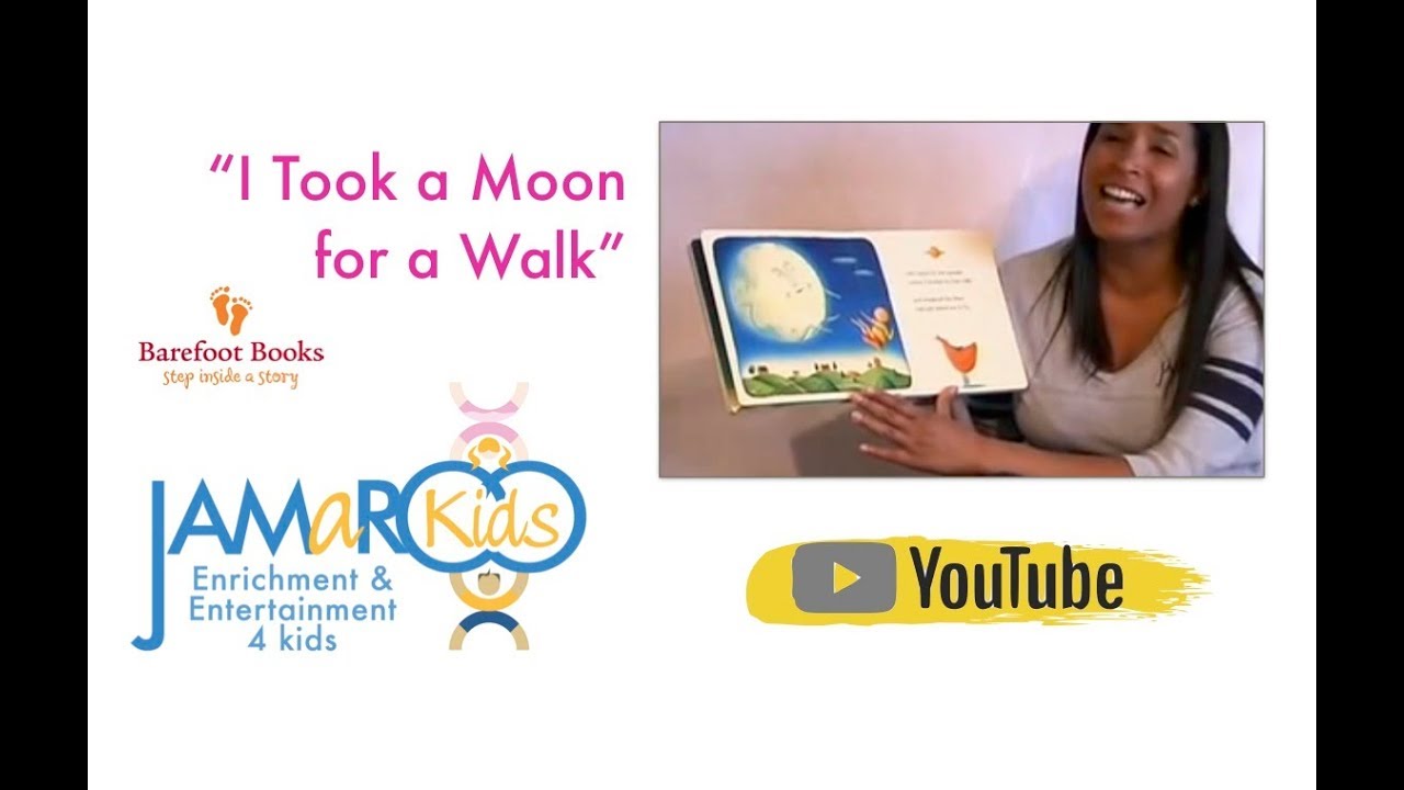 I Took the Moon for a Walk : Barefoot Book shared by JAMaROO Kids - YouTube