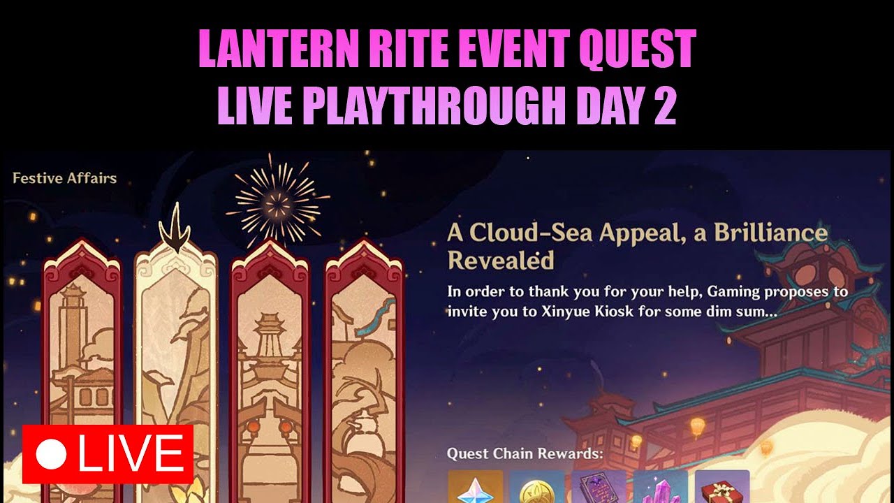 Genshin Impact Version 4.4 | Lantern Rite event Live Playthrough (Day 2 ...