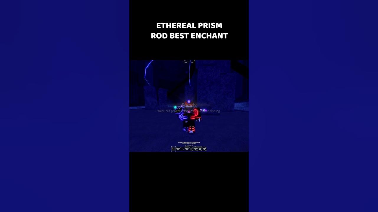Best Enchant for Ethereal Prism Rod in Fisch! (Money & XP Boost) 🎣 | Roblox - YouTube
