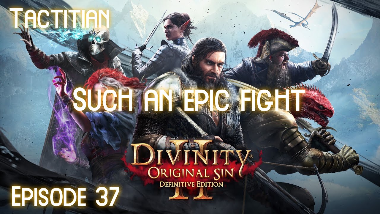 Such an epic fight | Let's play Divinity Original Sin 2 | Episode 37 ...