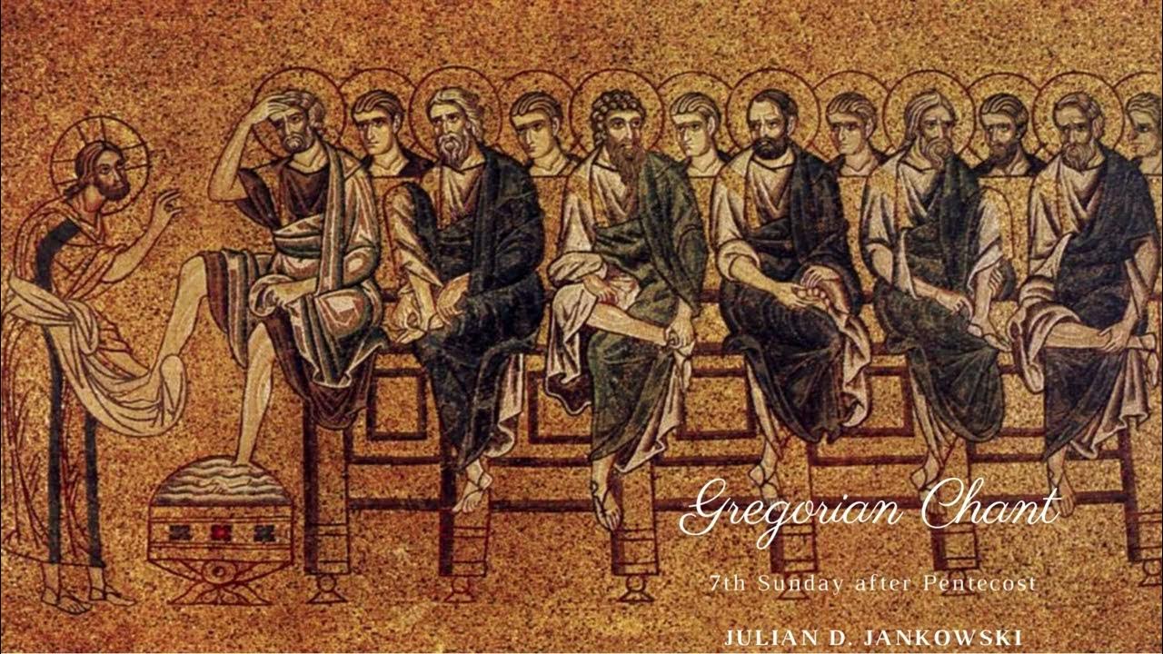 Gregorian Chant - 7th Sunday after Pentecost - Julian D. Jankowski - YouTube