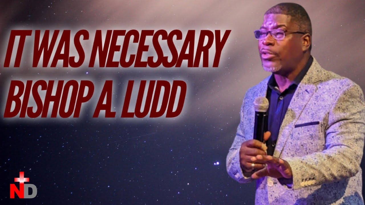 New Direction Church - It Was Necessary- Bishop Adolph Ludd - 09/25 ...