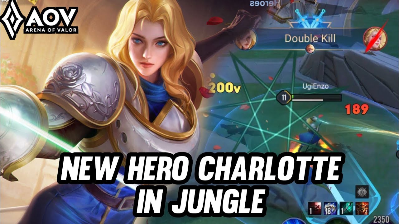 AOV : NEW HERO CHARLOTTE GAMEPLAY | IN JUNGLE - ARENA OF VALOR ...