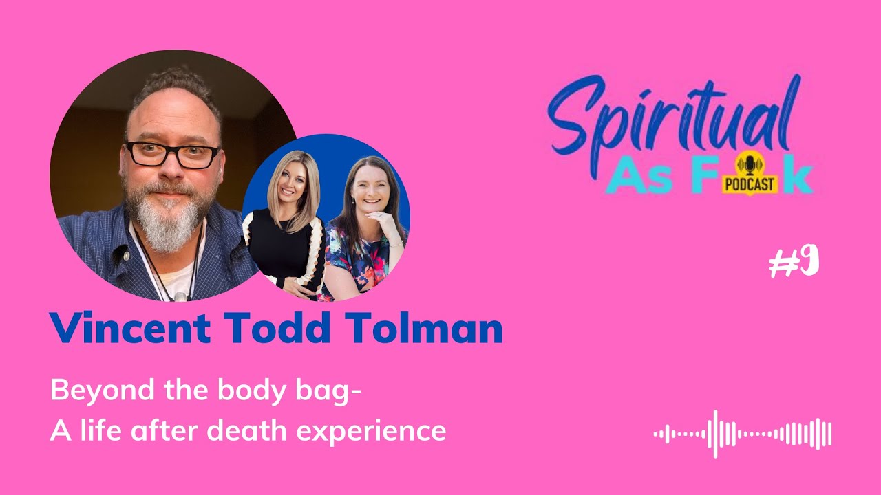 EP#9 - Vincent Todd Tolman: Beyond the body bag - A life after death ...