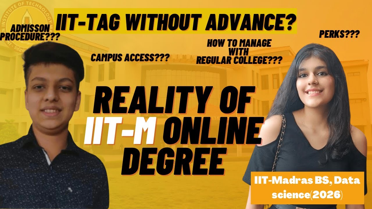 Reality of IIT-M online degree | campus access?? |perks? | is it worth ...