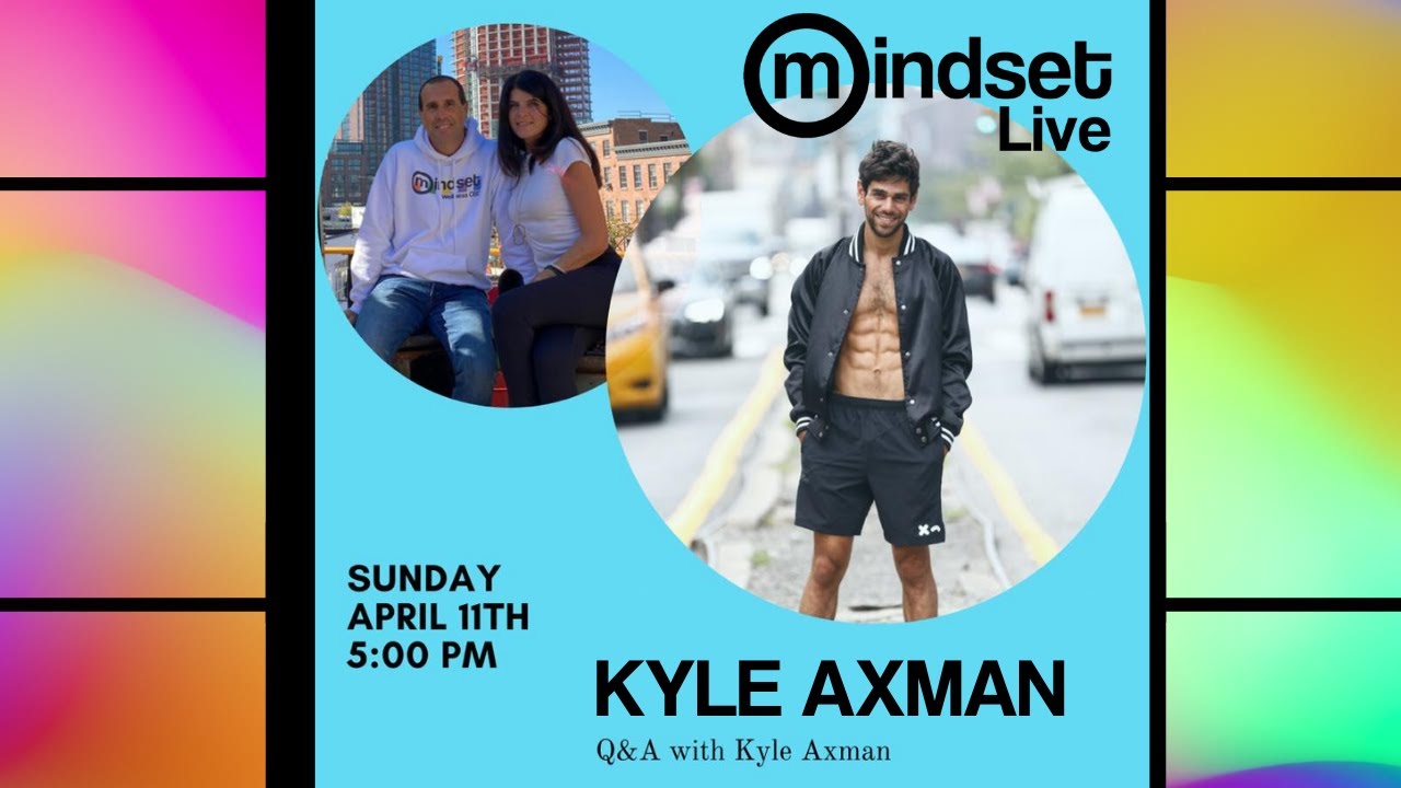 Mindset LIVE: Featuring Kyle Axman - YouTube