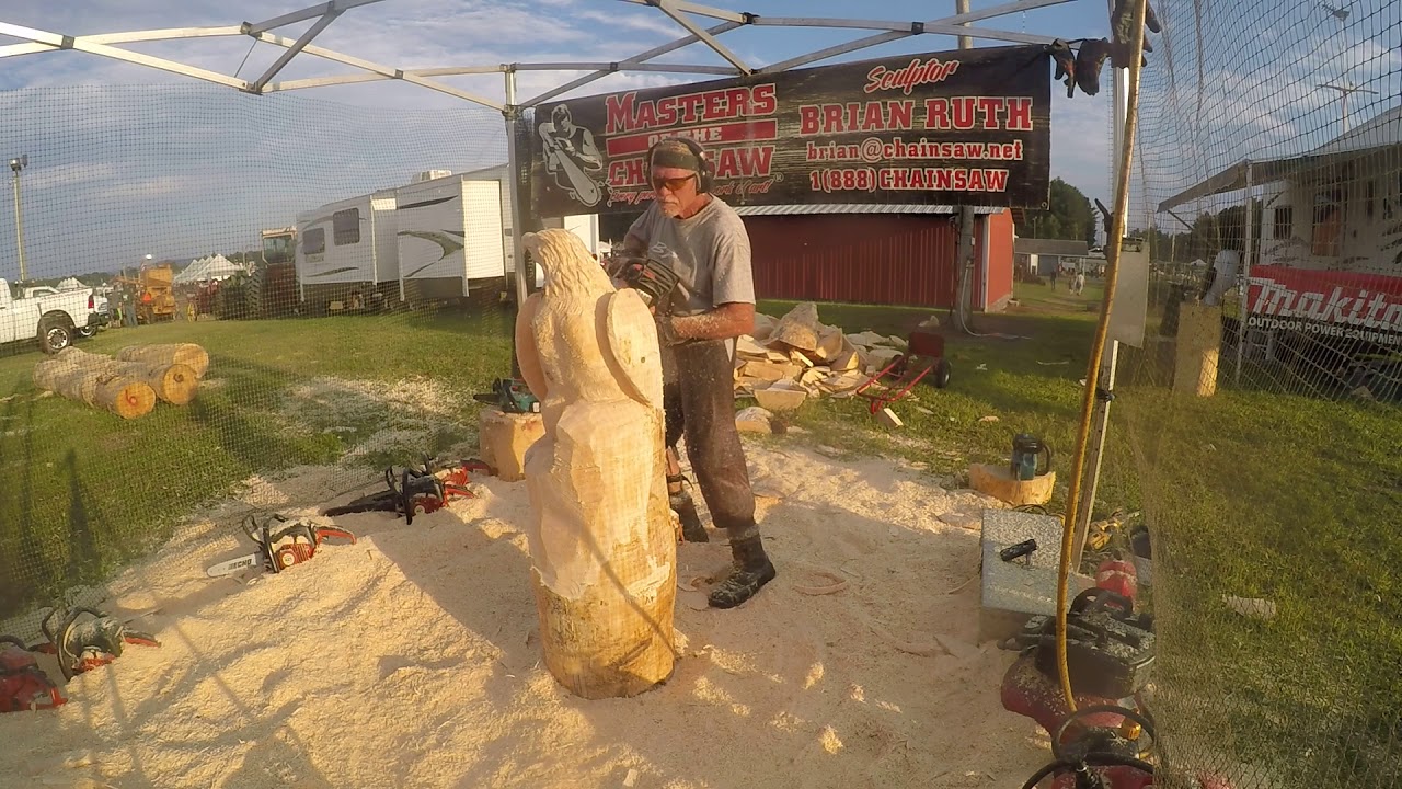 Brian Ruth Washington County Fair 2018 - Eagle Chainsaw Carving Part 2 ...