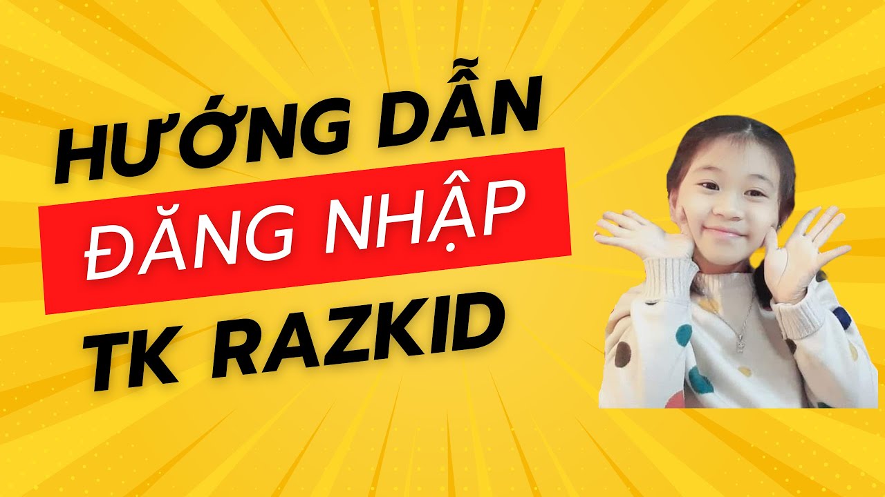 Hướng Dẫn Đăng Nhập Tài Khoản Razkid trên máy tính - YouTube