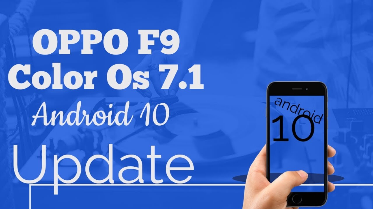 OPPO F9 Color Os 7.1 Android 10 Update.. INI FITUR YANG YANG PALING ...