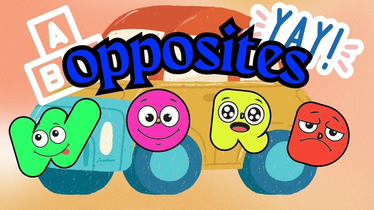 Learn Opposite Words for Kids | Educational Video For Children ...