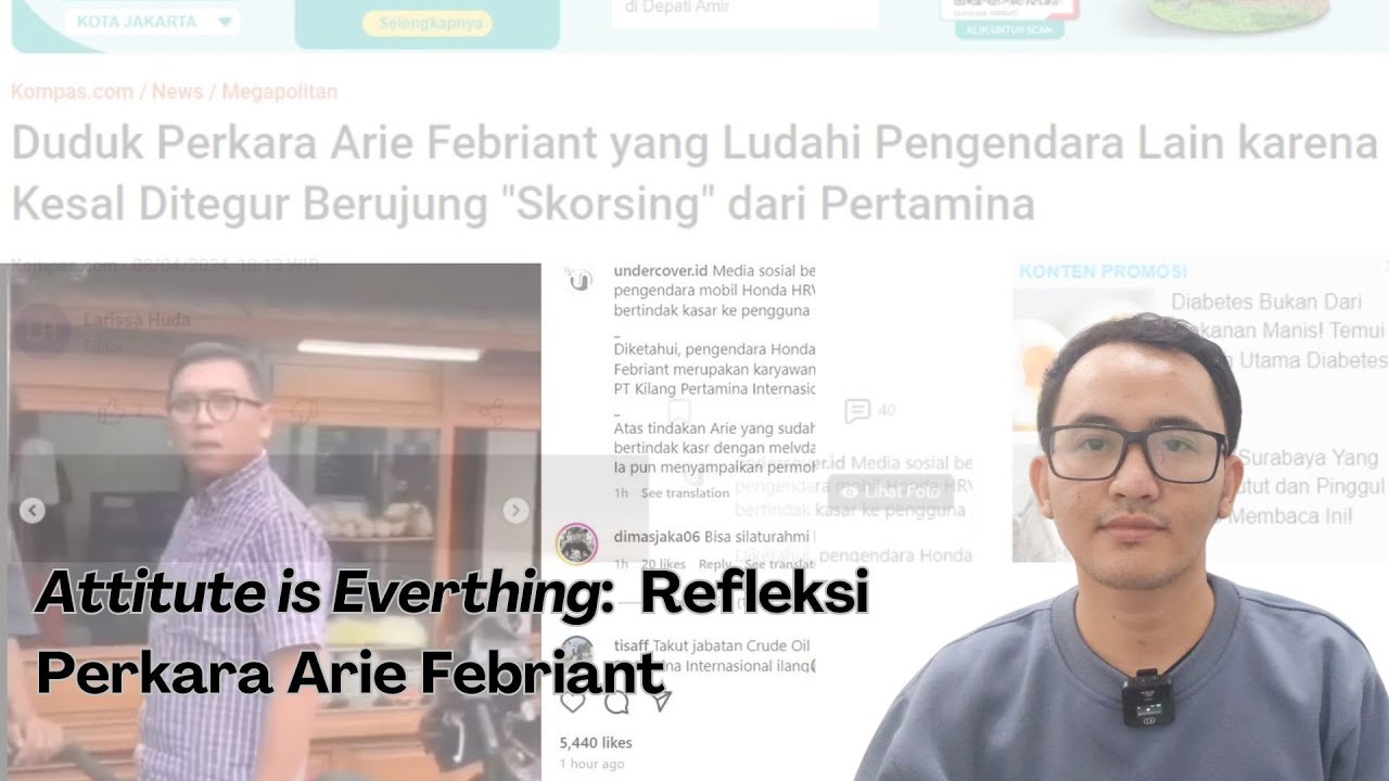 The Power of Attitude: Refleksi Viralnya Perkara Arie Febriant ...