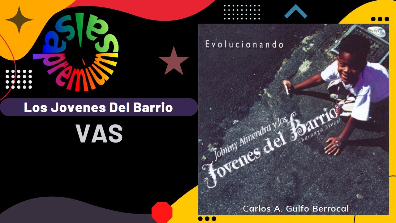 🔥VAS por JOHNNY ALMENDRA Y LOS JOVENES DEL BARRIO - Salsa Premium ...