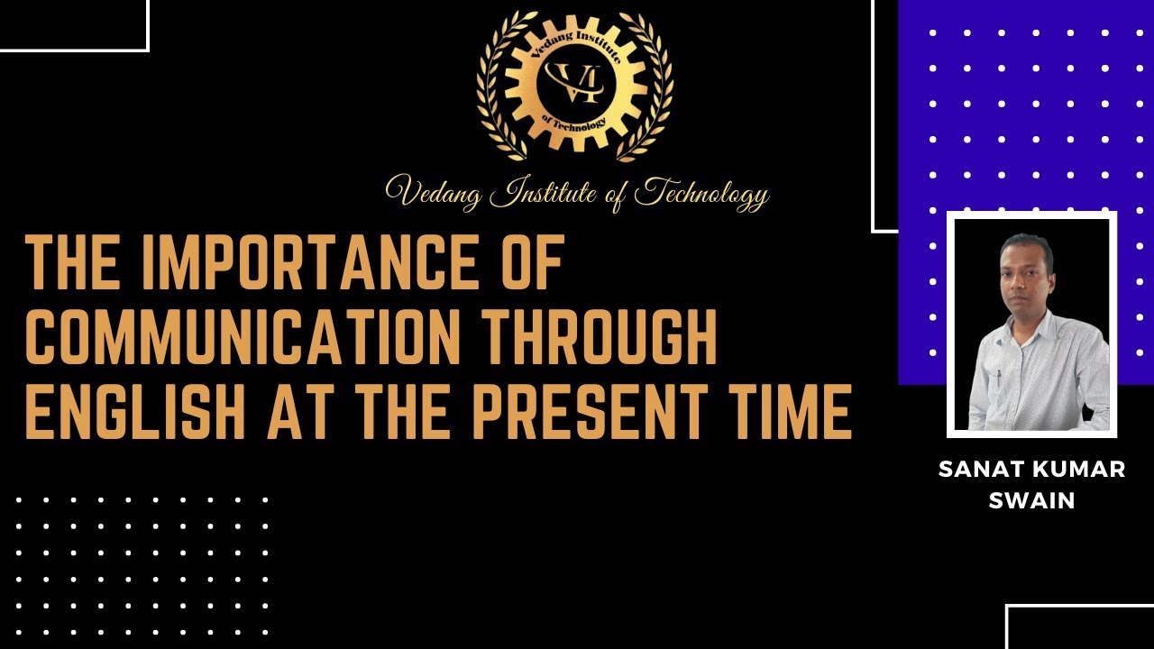 The importance of communication through English at the present time ...