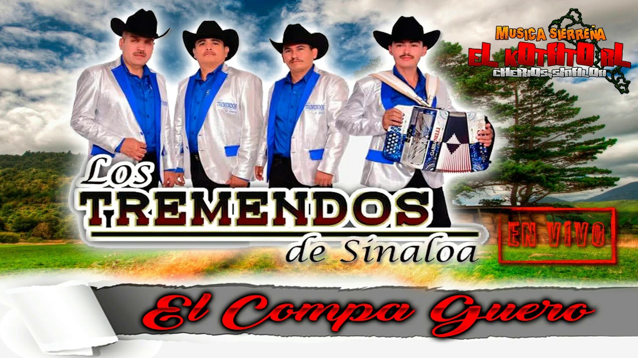 El Compa Guero (En Vivo) - Los Tremendos De Sinaloa - YouTube